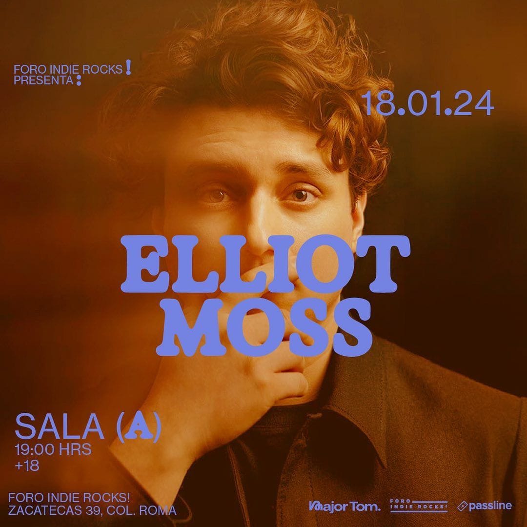 Elliot Moss tocará en México a inicios de 2024 - WARP.la